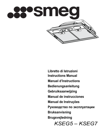 SMEG cooker hood KSEG 5, KSEG 7 Instructions Manual | Manualzz