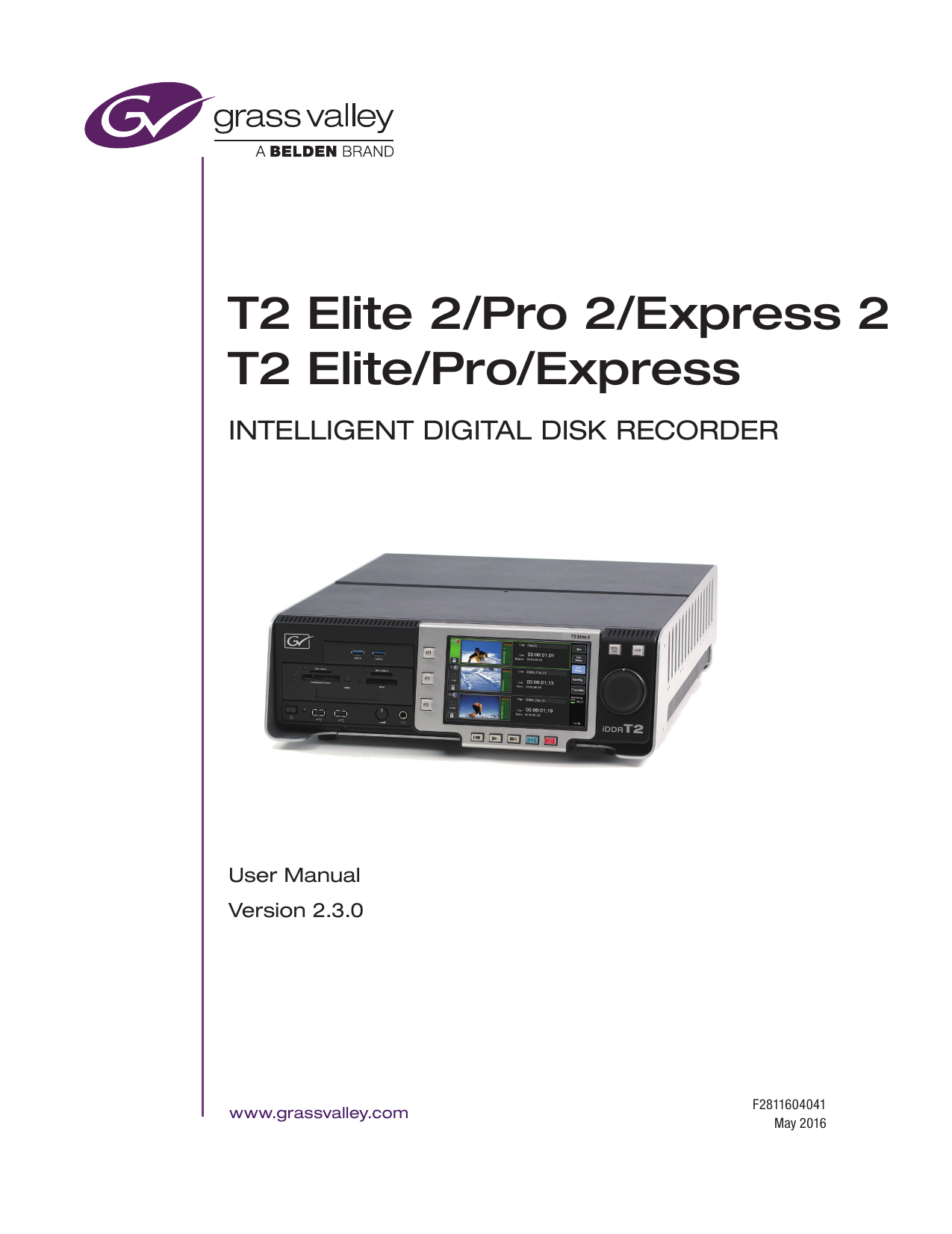 Grass Valley T2 Express 2, Pro 2, and Elite 2 Intelligent Digital Disk ...