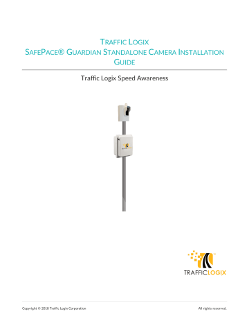 Traffic Logix SAFEPACE GUARDIAN STANDALONE CAMERA Installation Manual ...