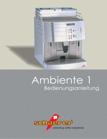 Schaerer Ambiente 1 Bedienungsanleitung | Manualzz