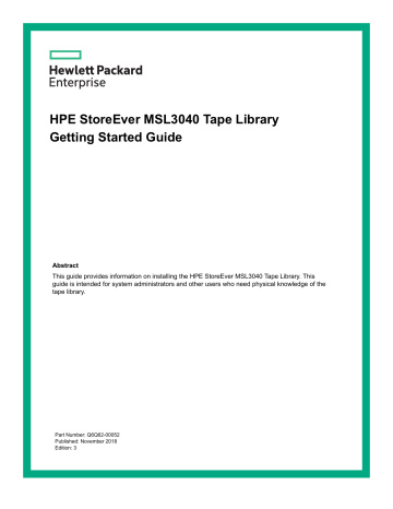 HPE StoreEver MSL3040 Tape Library Getting Started Guide . HPE ...