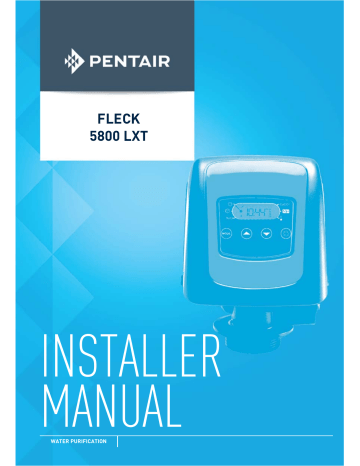 Pentair Fleck 5800 LXT Installer Manual | Manualzz