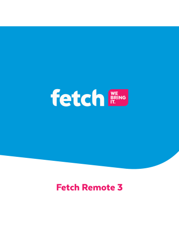 Fetch Remote 3 User Manual | Manualzz