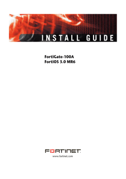 Fortinet FortiGate FortiGate-100A - Installation manual, Administrator ...