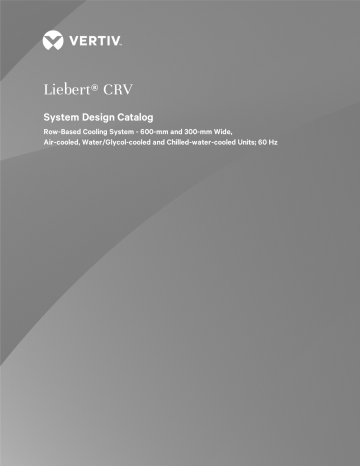 Vertiv Liebert® CRV Row-Based Cooling System User Manual | Manualzz