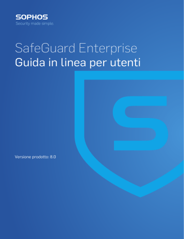 Sophos SafeGuard Enterprise Guida utente | Manualzz