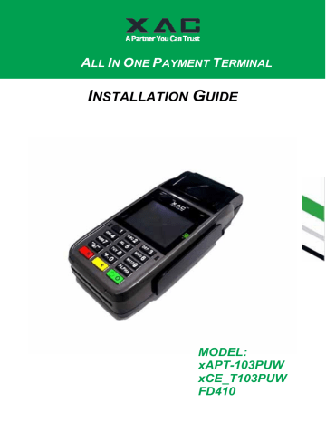 XAC Payment Terminal xAPT 103PUW, xCE T103PUW, FD410 Installation Guide | Manualzz