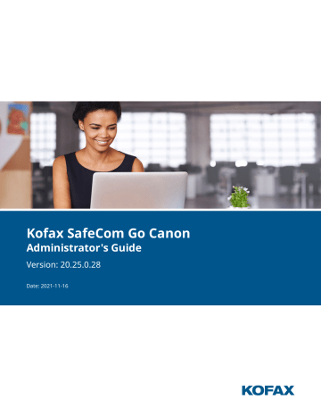 Kofax SafeCom 10.6.0 Administrator's Guide | Manualzz