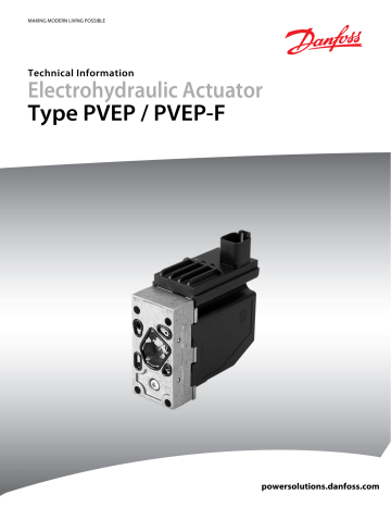 Danfoss PVG 32 and PVG 100 electrical actuators PVEP/PVEP F Electrohydraulic Actuator User Guide ...
