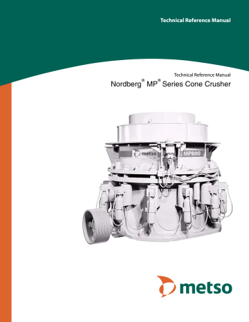 Metso MP1000, MP800, Nordberg MP Series Technical Reference Manual ...