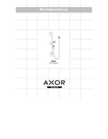 Hansgrohe Axor Steel 27941800 Montageanleitung | Manualzz