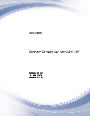 IBM Power System E850 8408-E8E Bedienungsanleitung | Manualzz