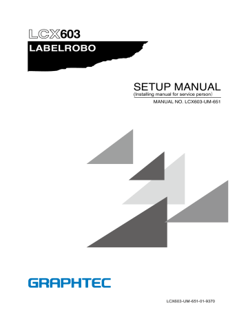 GRAPHTEC LABELROBO LCX603 Setup Manual | Manualzz
