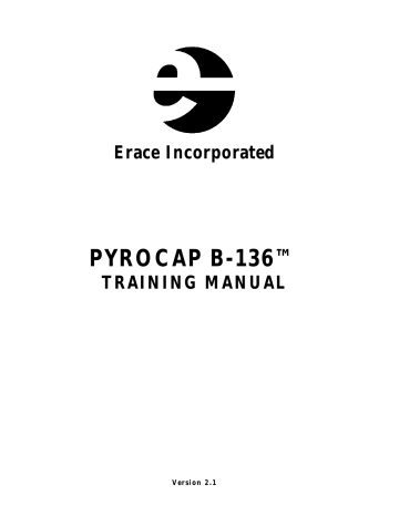Erace Incorporated PYROCAP B-136 Training Manual | Manualzz