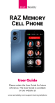RAZ Memory Cell Phone User Guide - Simple, Senior-Friendly Mobile ...