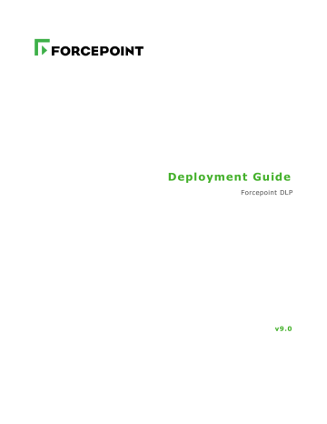 Forcepoint DLP Deployment Guide v9.0 | Manualzz