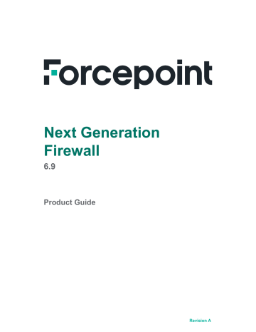 Forcepoint Next Generation Firewall 6.9 Product Guide | Manualzz