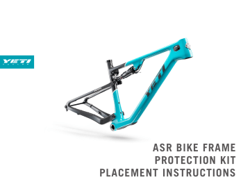Yeti ASR Bike Frame Protection Kit Instructions | Manualzz