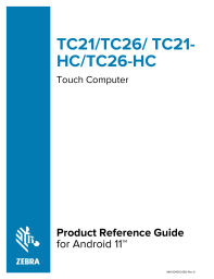 Zebra TC21 - Quick start Guide, Reference guide, User Guide